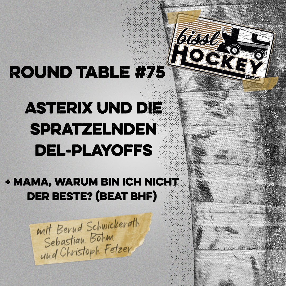 Eishockey Round Table #75: Asterix und die spratzelnden DEL-Playoffs ...